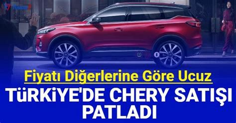 T Rkiye De En Ok Satan Suv Oldu Te Chery Fiyat Listesi
