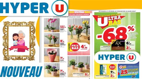 catalogue HYPER U du 27 février au 10 mars 2024 SPÉCIAL FÊTE DES GRANDS