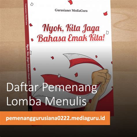 Resmi Pengumuman Pemenang Lomba Menulis Gurusiana Mediaguru Februari