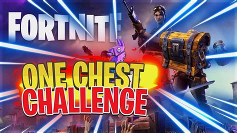 One Chest Challenge Fortnite Battle Royale YouTube