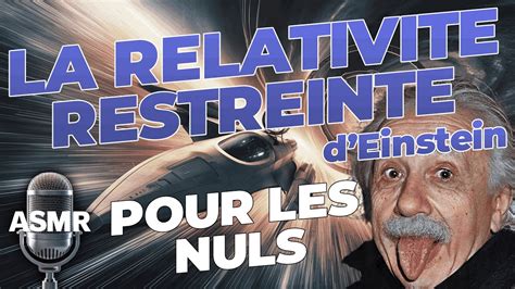 ASMR Tout savoir sur la relativité restreinte dEinstein YouTube