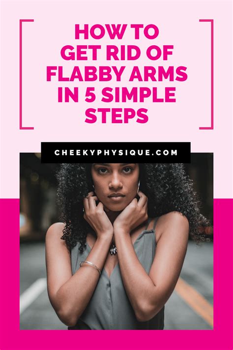 How To Get Rid Of Flabby Upper Arms In 5 Easy Steps Artofit