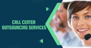 Managing Customers With Professional Call Center Outsourcing Services