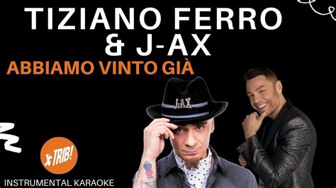 ABBIAMO VINTO GIÁ Tiziano Ferro J Ax KARAOKE YouTube