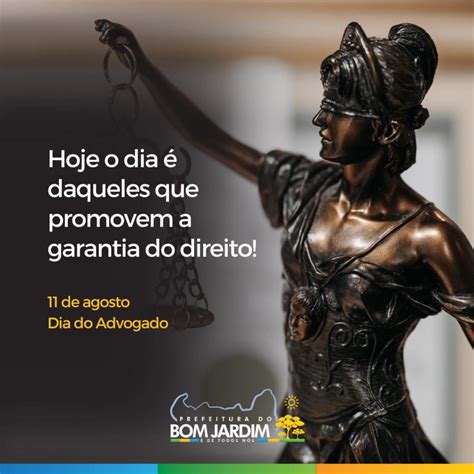 11 DE AGOSTO DIA DO ADVOGADO Prefeitura Municipal De Bom Jardim
