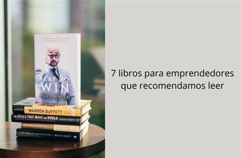 8 Buenas Recomendaciones De Libros Para Emprendedores