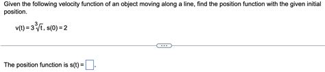 solved given the following velocity function of an object
