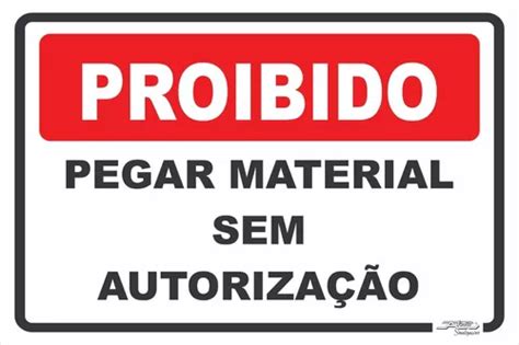 Placa Proibido Pegar Material Sem Autoriza O X Mercadolivre