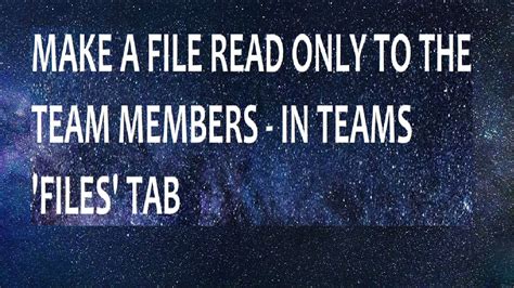 Make A File Read Only In Microsoft Teams Files Tab Via Sharepoint
