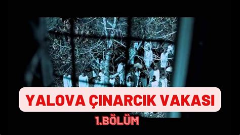 Yalova Narc K Vakas B L M Korku Hikayeleri Korkun Hikayeler