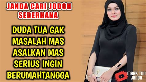 Duda Tua Gak Masalah Mas Asalkan Mas Serius Ingin Berumahtangga