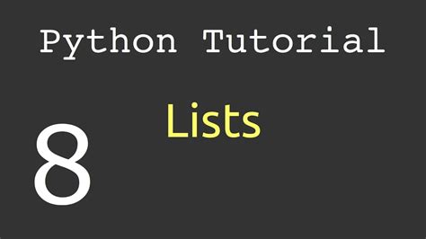lists python tutorial 8 youtube