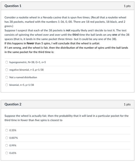 solved question 1 1 pts consider a roulette wheel in a