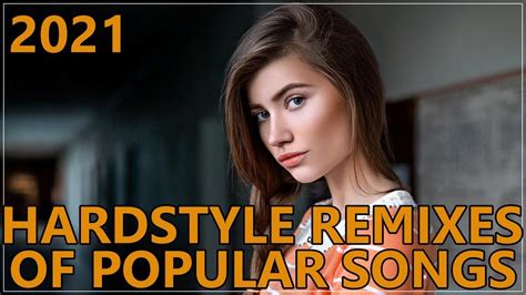 HARDSTYLE REMIXES OF POPULAR SONGS BEST EUPHORIC HARDSTYLE BOOTLEGS