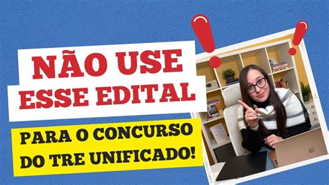Concurso TRE TSE Por Qual Edital Estudar Para O TRE TSE Unificado