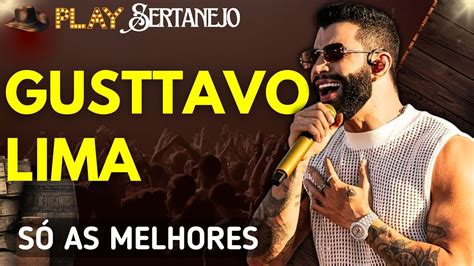 Gusttavo Lima As Melhores E Mais Tocas De Gusttavo Lima Canudinho