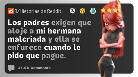 Mis Padres Exigen Que Aloje A Mi Hermana Malcriada Y Ella Se Enfurece
