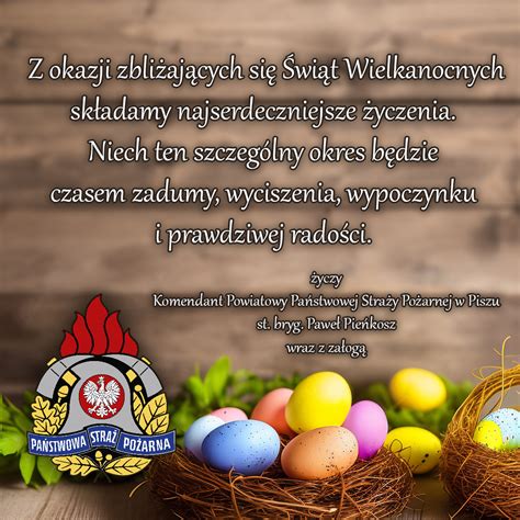 Życzenia Wielkanocne Komendanta Powiatowego PSP w Piszu Komenda