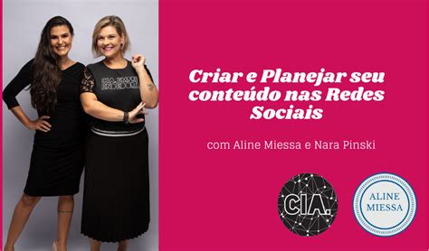 Criar E Planejar Seu Conte Do Nas Redes Sociais Cia Empreendedora