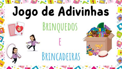 Jogo De Adivinhas Brinquedos E Brincadeiras YouTube