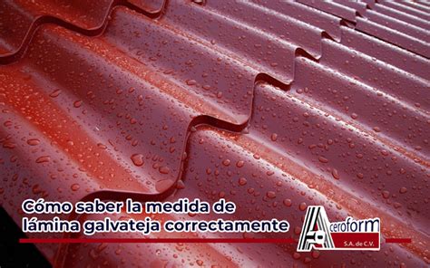 Galvateja características y beneficios Aceroform S A de C V