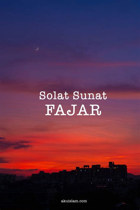 Niat Cara Solat Sunat Fajar Panduan Lengkap Aku Islam