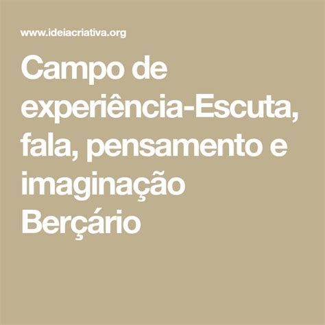 Campo De Experi Ncia Escuta Fala Pensamento E Imagina O Ber Rio