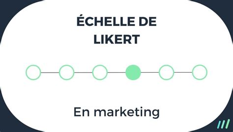 Tout savoir sur l Échelle de Likert Définition Histoire Exemples et