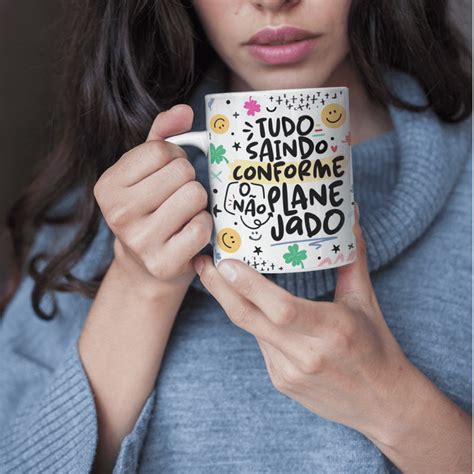 Caneca Tudo Saindo Conforme o Não Planejado 325 ml Elo7