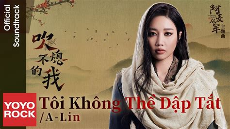 Vietsub Pinyin T I Kh Ng Th D P T T A Lin Ost Chi N U V