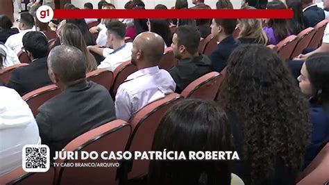 g1 em 1 Minuto Paraíba acusado de matar Patrícia Roberta é condenado a