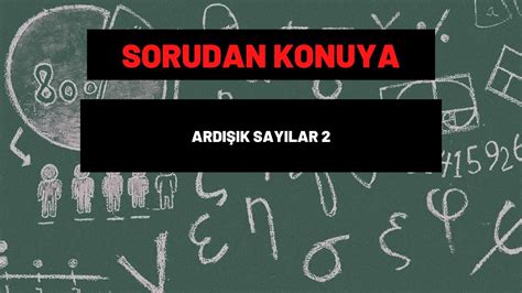 ARDIŞIK SAYILAR 2 dgs kpss ales ŞAHİN GÜLER YouTube