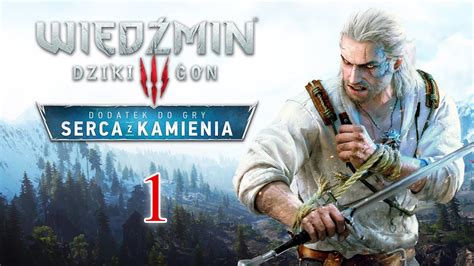 Wiedźmin 3 Serca z Kamienia 1 Miłe Złego Początki Gameplay PL