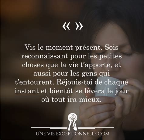46 citations pour vivre pleinement le moment présent inspirez vous
