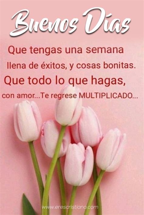 Imágenes Cristianas Feliz Inicio de Semana Saludos de buenos dias
