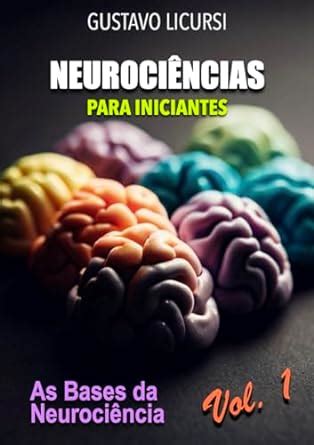 Neurociências para iniciantes As bases da neurociência Neurociência