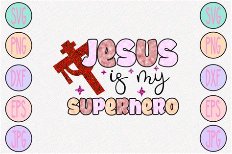 Jesus Is My Superhero Graphic By Sublimation Bundle Creative Fabrica