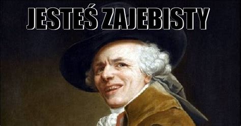 Jesteś zajebisty memy gify i śmieszne obrazki facebook tapety