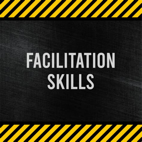 Facilitation Skills Workshop Your Safety Is Our Business