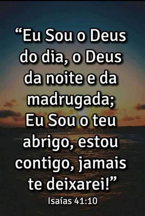 Não temas porque eu sou contigo não te assombres porque eu sou teu