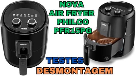 nova fritadeira Air Fryer Philco PFR15PG não funciona Veja como