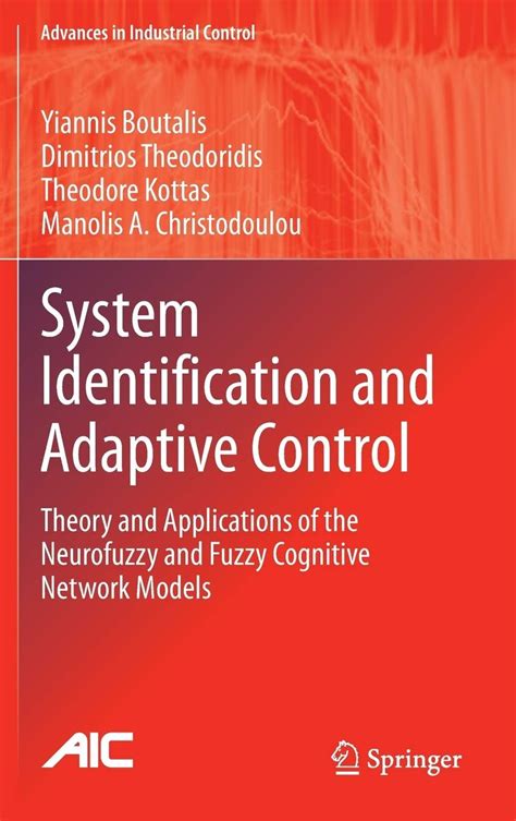 system identification and adaptive control theory and applications of the neurofuzzy and fuzzy