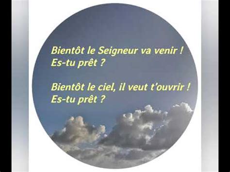 Es tu prêt Bientôt Le Seigneur va venir YouTube
