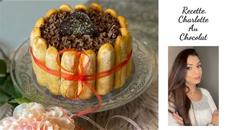 Recette Charlotte Au Chocolat Youtube