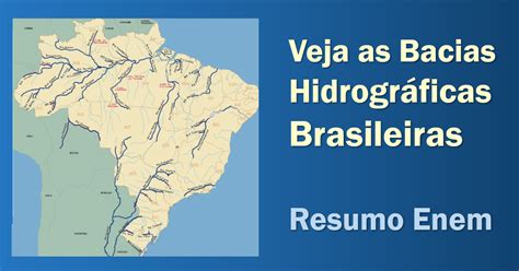 Bacia hidrográfica e Regiões Hidrográficas Brasileiras Planos de