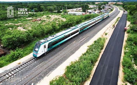 Tren Maya Este Viernes Comienzan Las Operaciones Del Primer Tramo