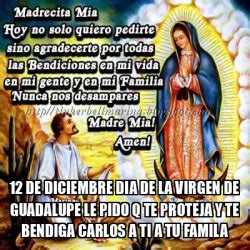 Meme Personalizado 12 De Diciembre Dia De La Virgen De Guadalupe Le