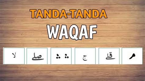 TANDA WAQAF DALAM AL QURAN LENGKAP DENGAN CARA BACANYA DAN CONTOH