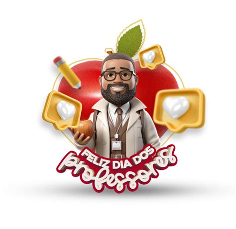 Feliz Dia Dos Professores Eles 4 Fazendo A Nossa Festa