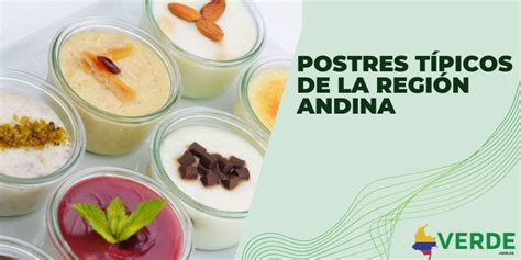 Postres T Picos De La Regi N Andina Colombia Verde